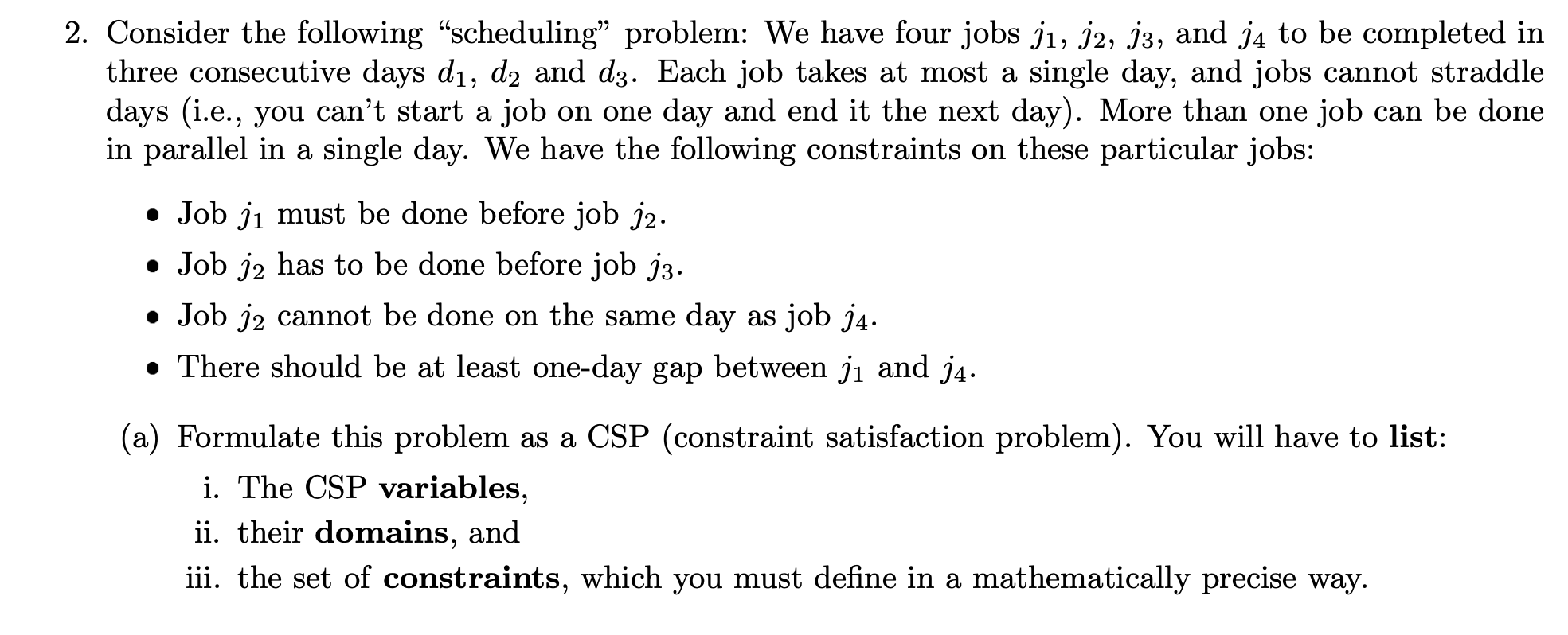 Solved 2. Consider the following "scheduling" problem: We | Chegg.com