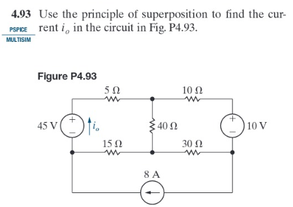 [Solved]: 4.93 Use the principle of superposition to find
