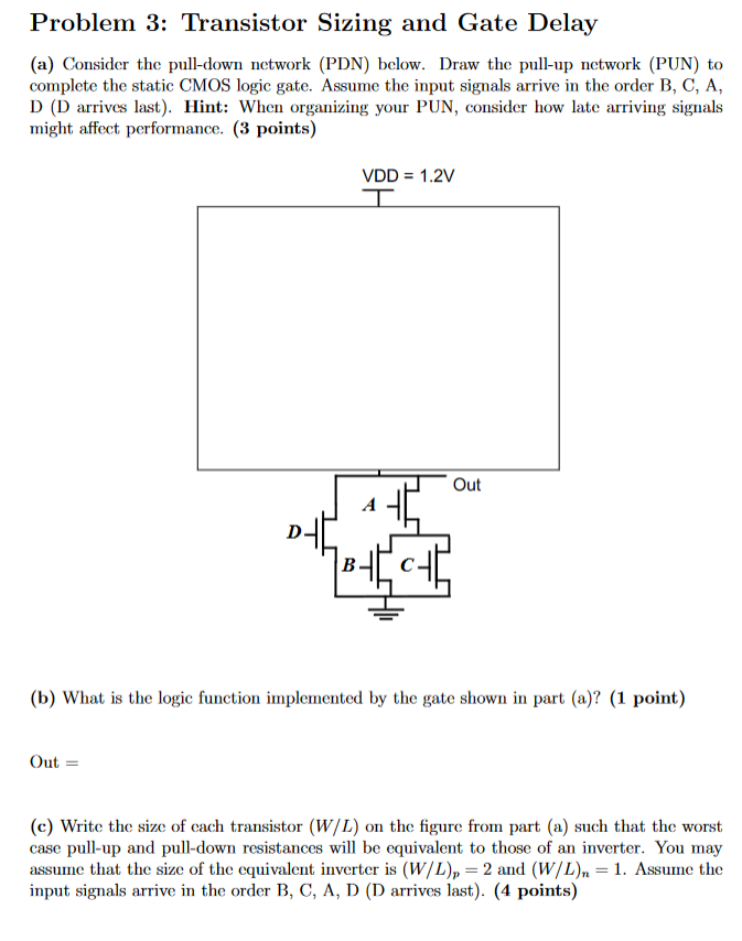 Solved Problem 3: Transistor Sizing and Gate Delay (a) | Chegg.com
