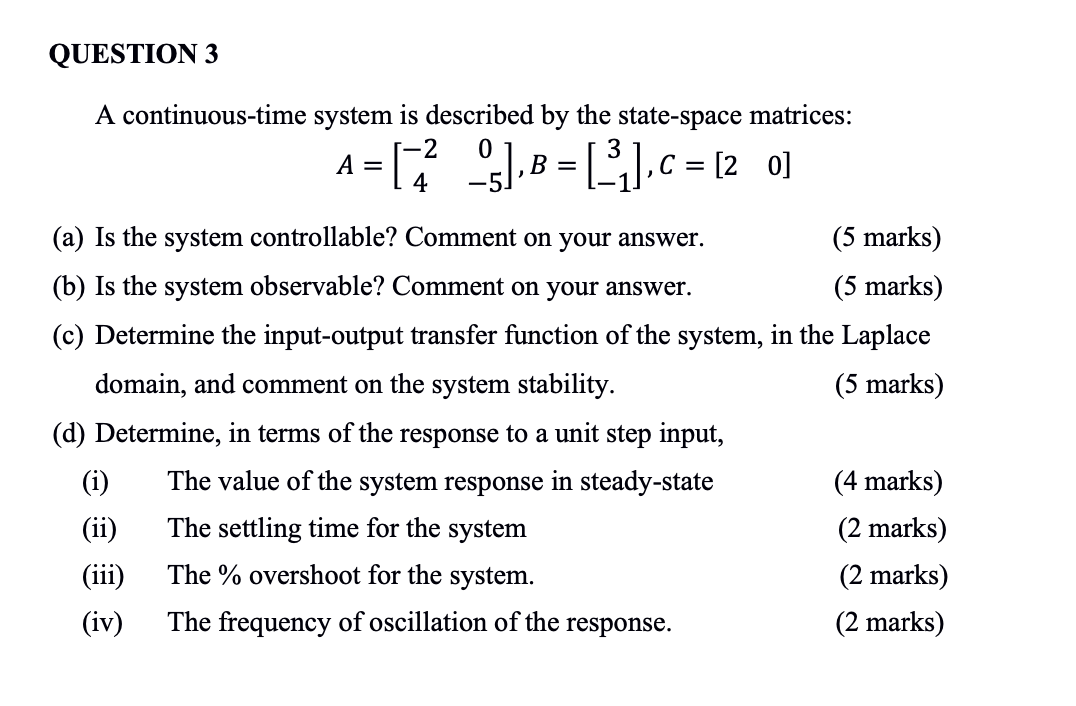 Solved QUESTION 3 A continuous-time system is described by | Chegg.com