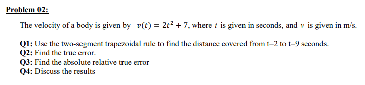 Solved The velocity of a body is given by v(t)=2t2+7, where | Chegg.com