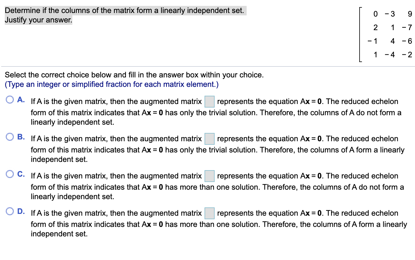 Solved Determine if the columns of the matrix form a | Chegg.com