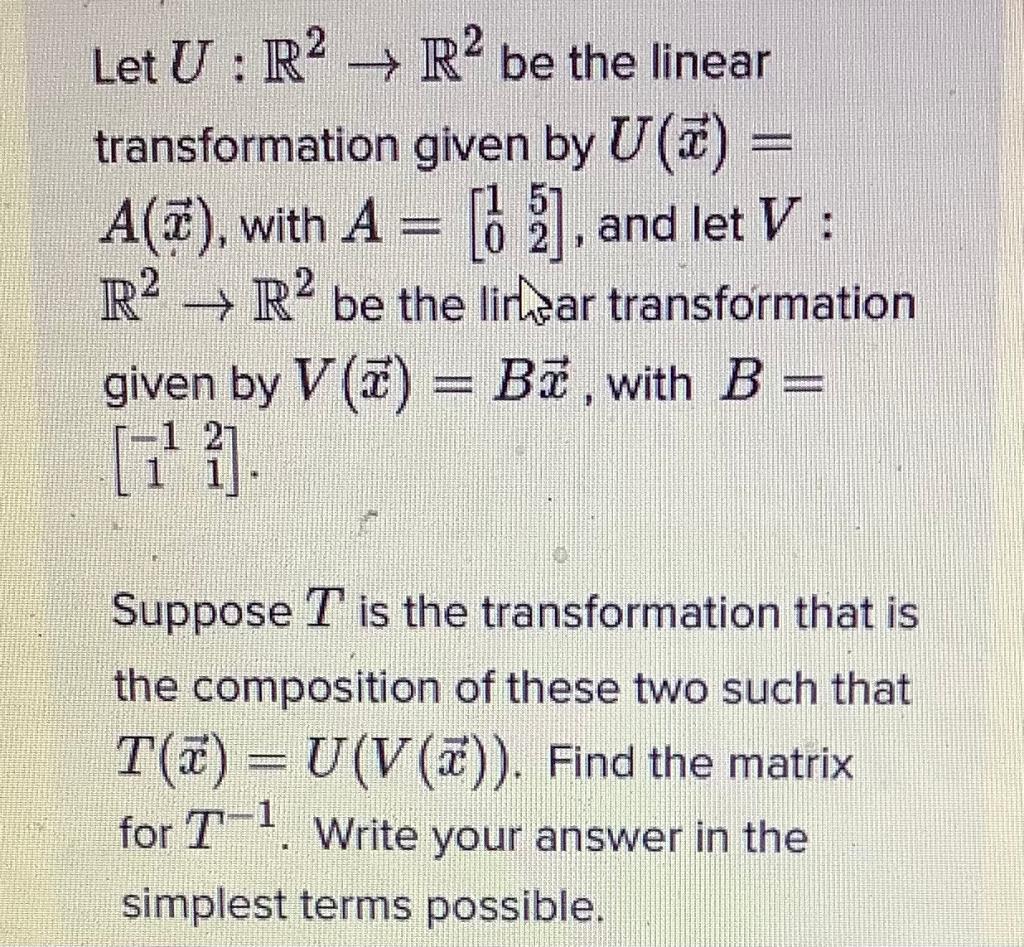 Solved Let U : R2 + R2 be the linear transformation given by | Chegg.com