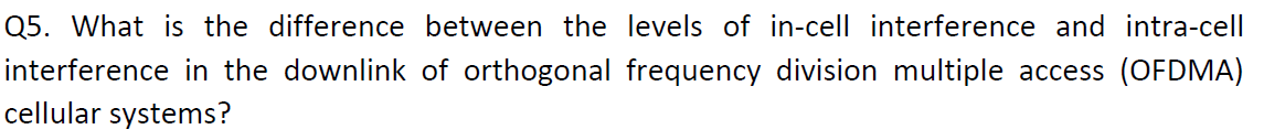 Solved Q5. What is the difference between the levels of | Chegg.com