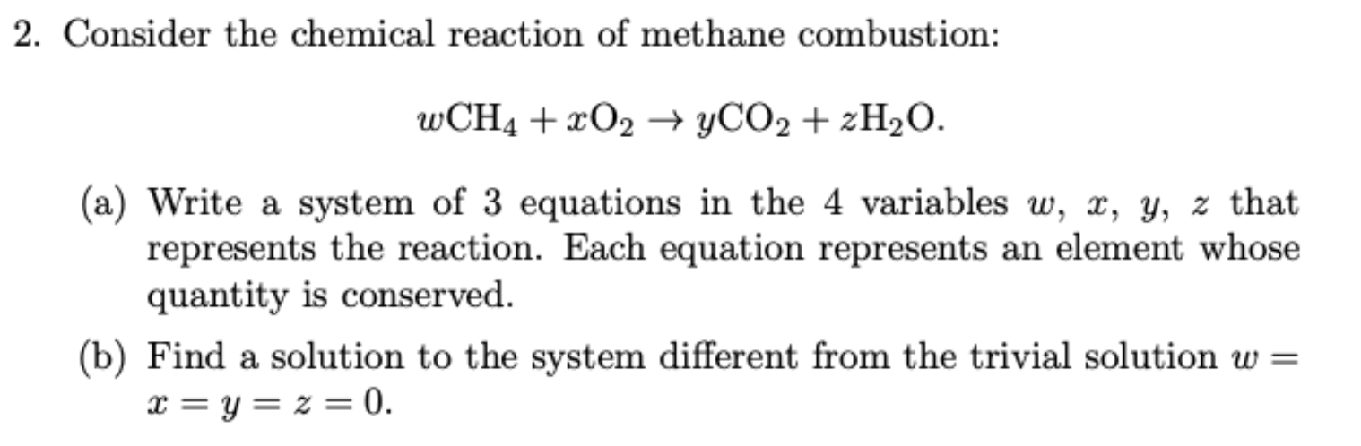 [Solved]: Consider the chemical reaction of methane combust