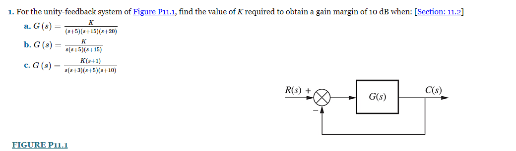 Solved 1. For the unity-feedback system of Figure P11.1, | Chegg.com