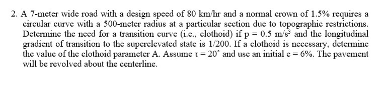 Solved 2. A 7-meter wide road with a design speed of 80 km | Chegg.com