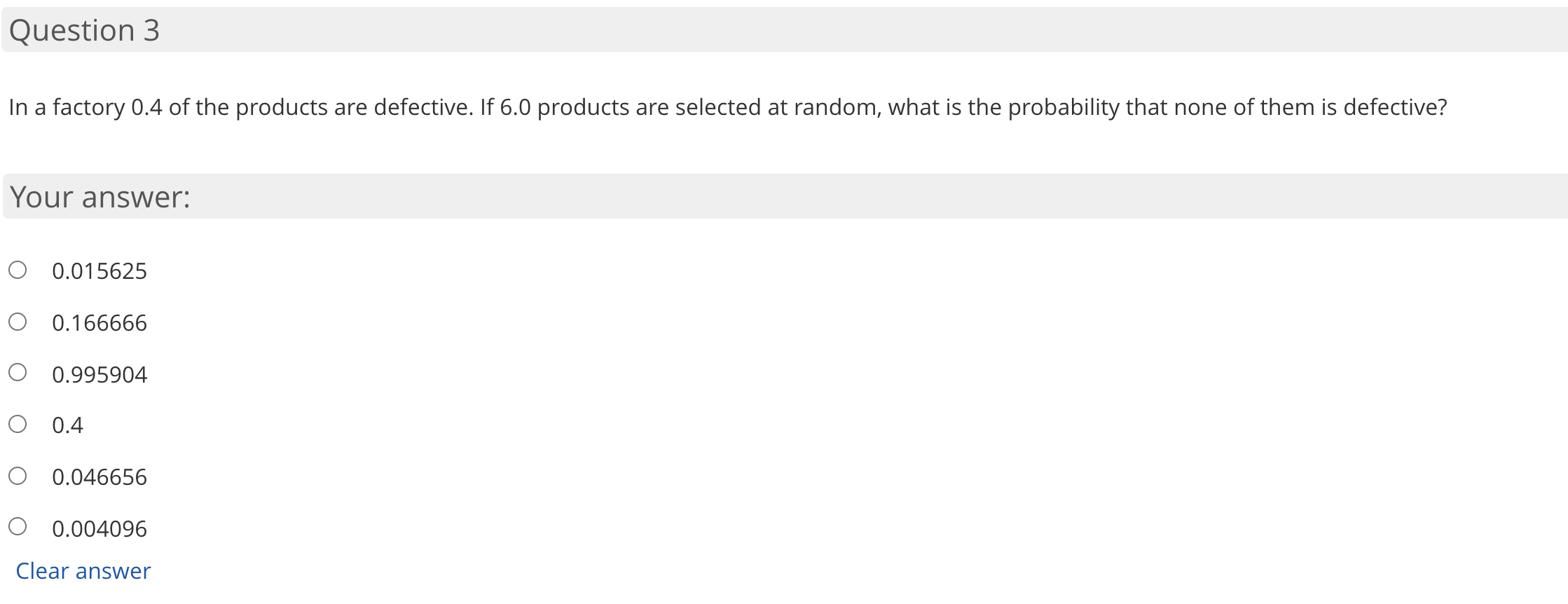 Solved Question 3 In a factory 0.4 of the products are | Chegg.com