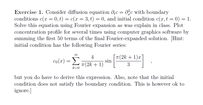 Exercise 1. Consider diffusion equation ∂tc=∂x2c with | Chegg.com