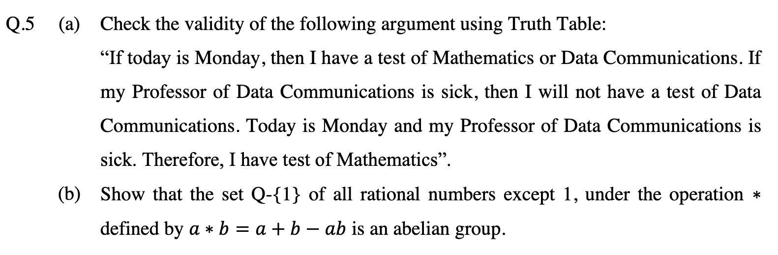 Solved Q.5 (a) Check the validity of the following argument | Chegg.com