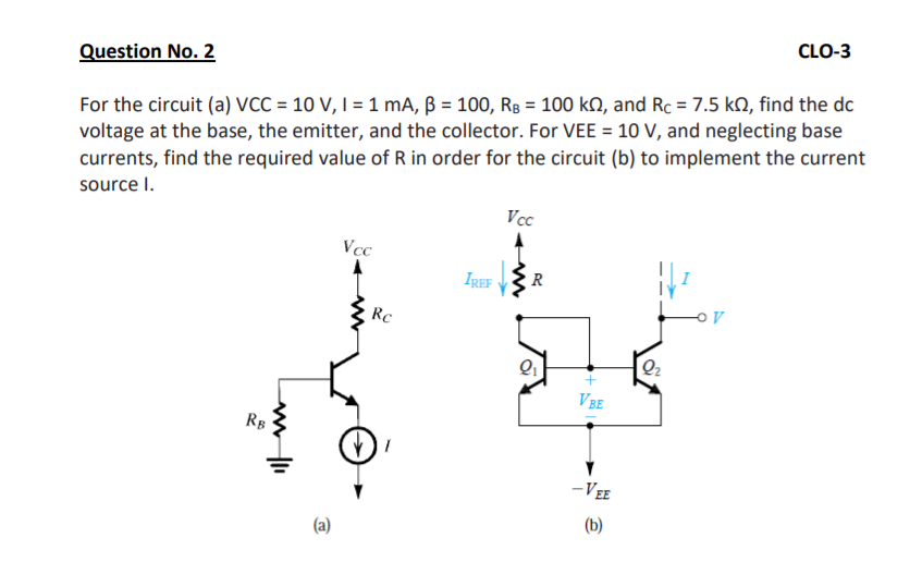 Solved Question No. 2 CL0-3 For the circuit (a) VCC = 10 V, | Chegg.com