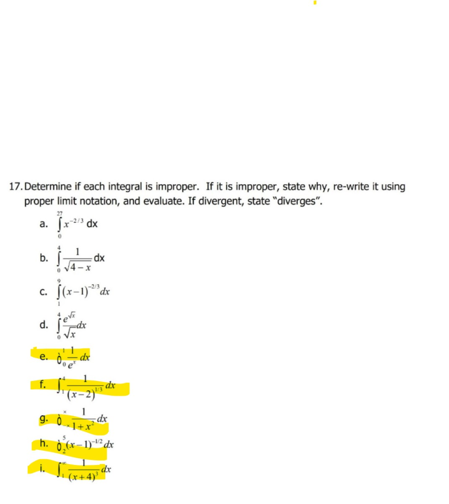 Solved 17. Determine if each integral is improper. If it is | Chegg.com