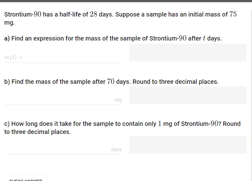 Solved Strontium- 90 has a half-life of 28 days. Suppose a | Chegg.com