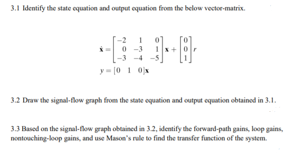 Solved 3.1 Identify the state equation and output equation | Chegg.com