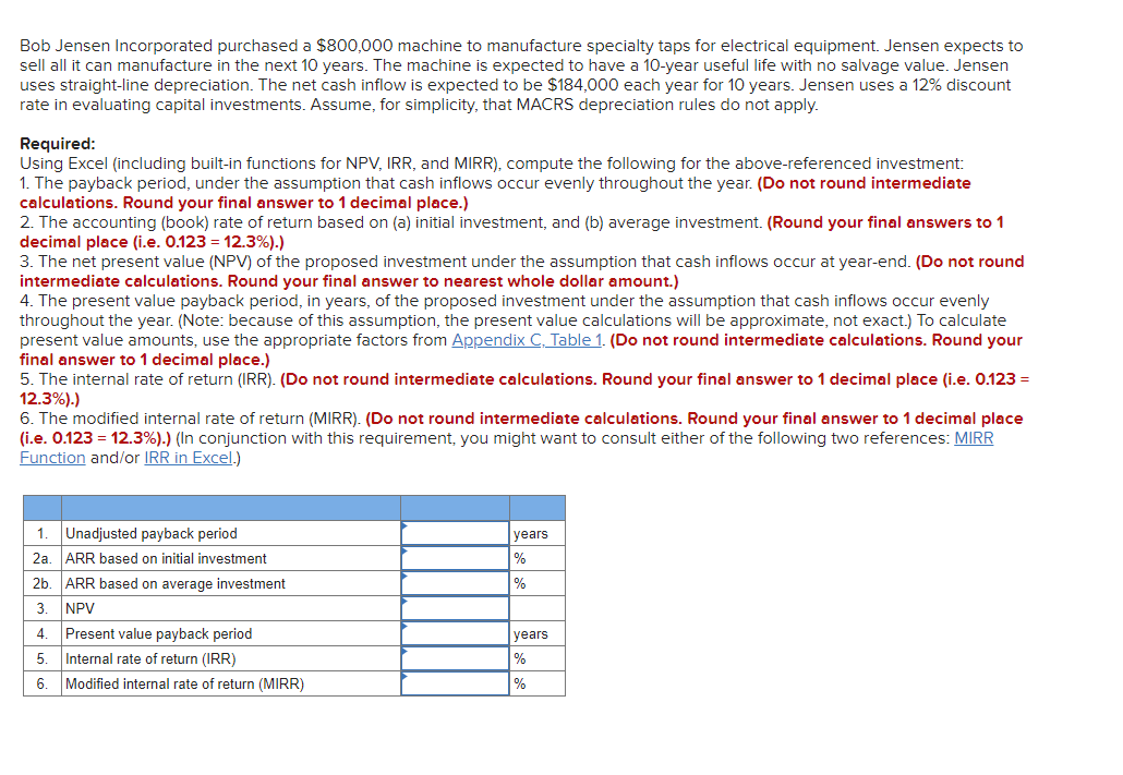 Bob Jensen Incorporated purchased a $800,000 machine | Chegg.com