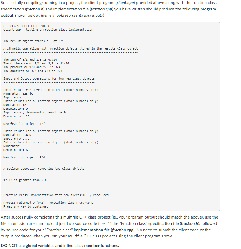 Solved class fraction { private: int num,denom; | Chegg.com