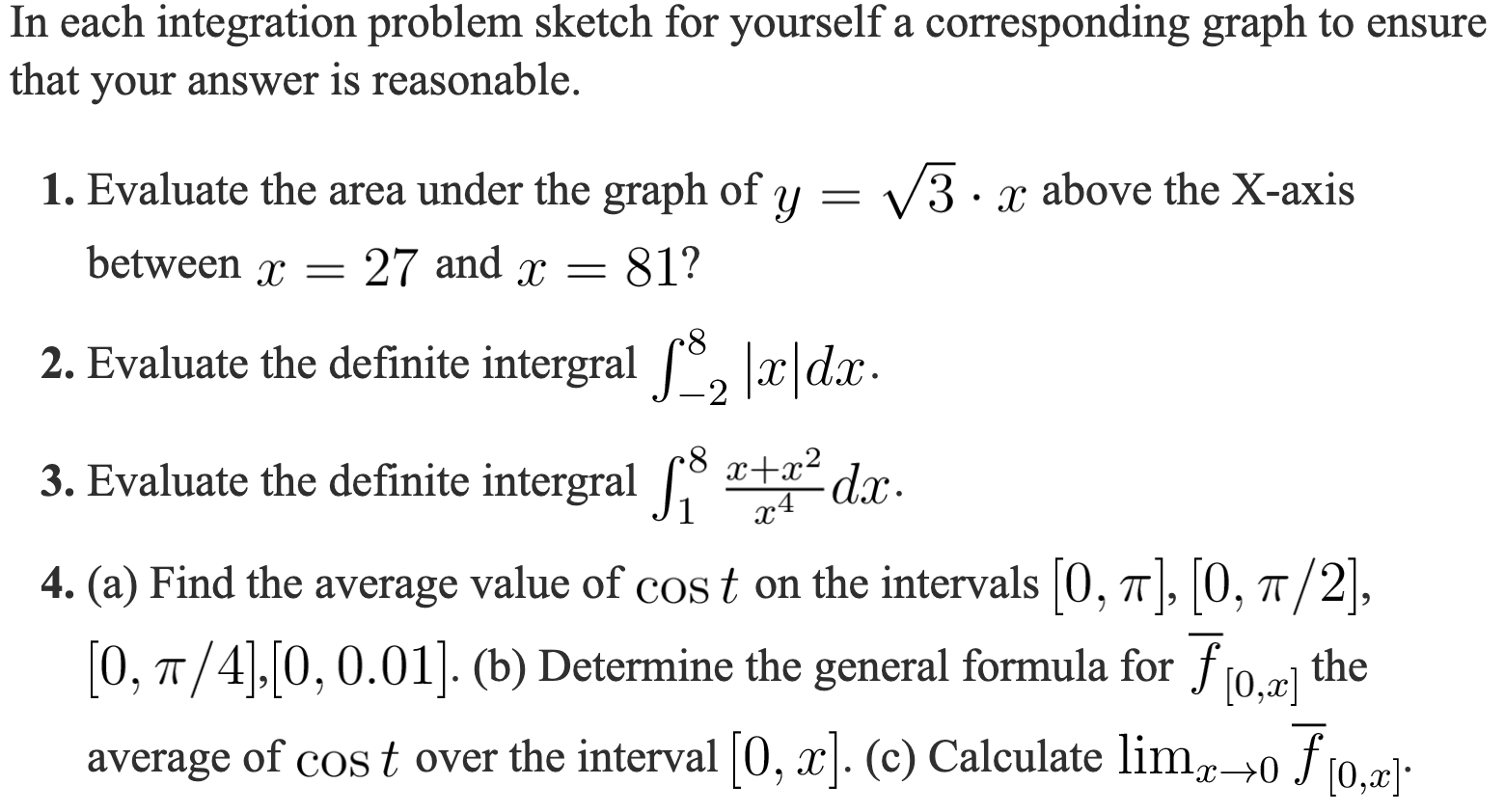 Solved In each integration problem sketch for yourself a | Chegg.com