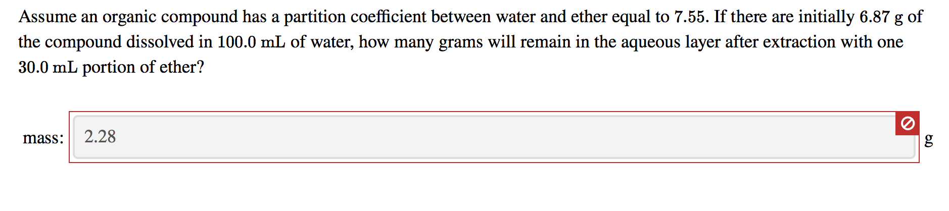 Solved Assume an organic compound has a partition | Chegg.com