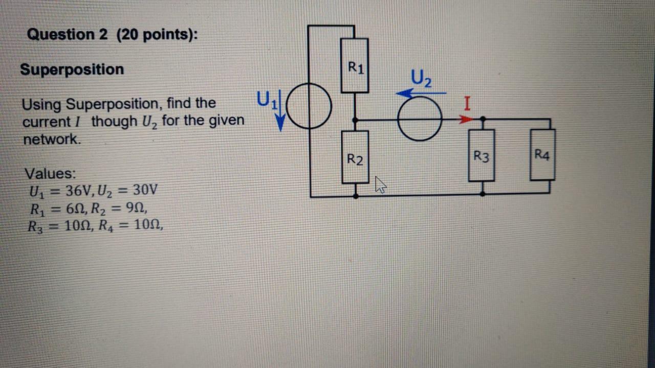 Solved Question 2 (20 points): Superposition R1 U2 Using | Chegg.com