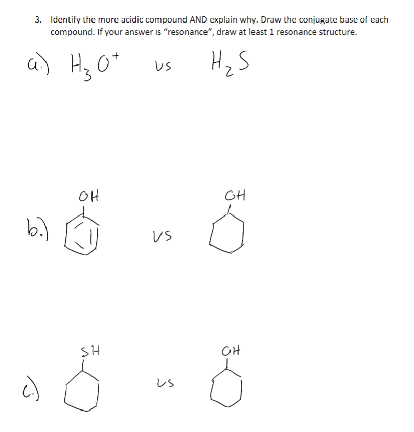 Solved 3. Identify the more acidic compound AND explain why. | Chegg.com