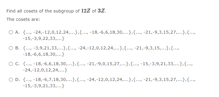 Solved Find all cosets of the subgroup of 127 of 3Z. The | Chegg.com