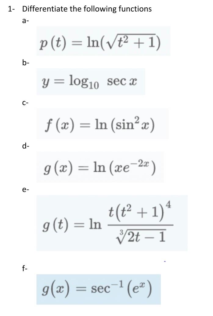 Solved 1- Differentiate the following functions | Chegg.com