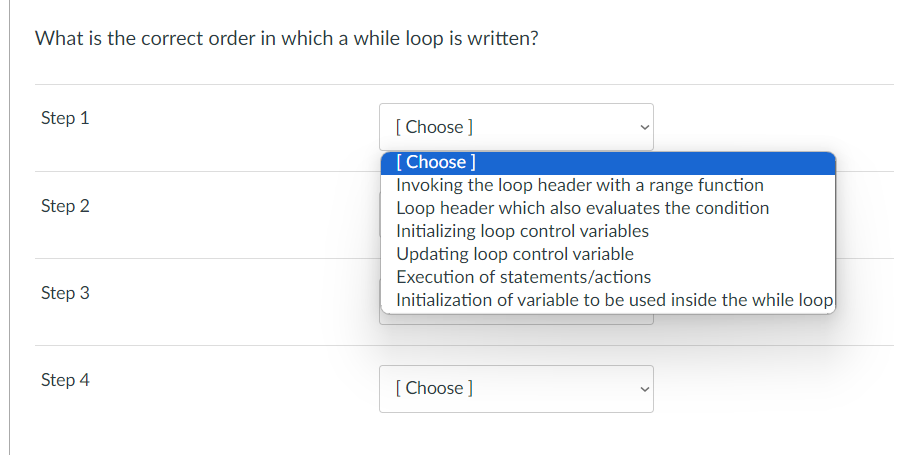 Solved What is the correct order in which a while loop is | Chegg.com