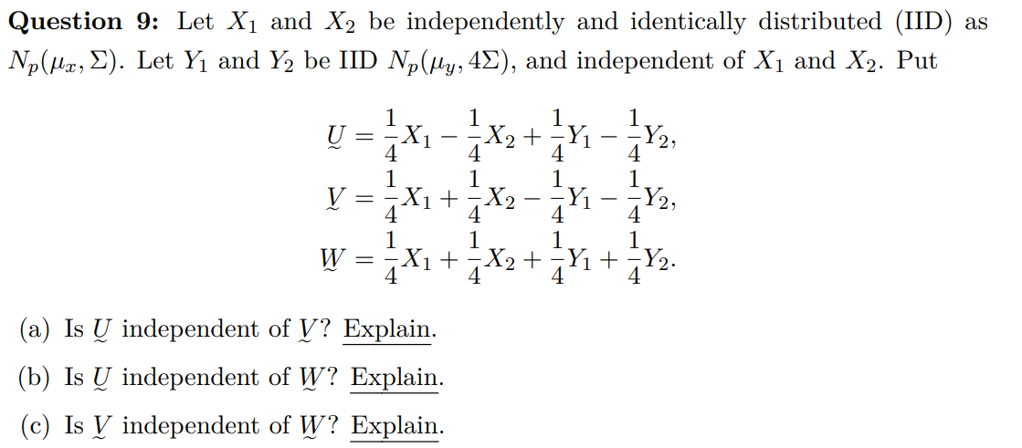 Solved Question 9: Let X1 and X2 be independently and | Chegg.com