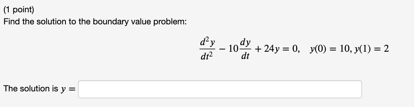 Solved Find the solution to the boundary value problem: | Chegg.com