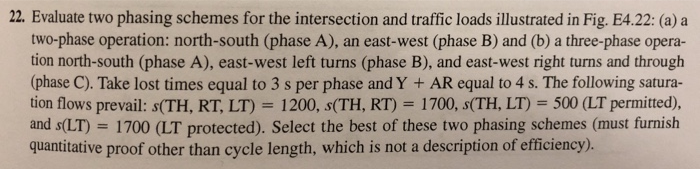 Solved 22. Evaluate two phasing schemes for the intersection | Chegg.com