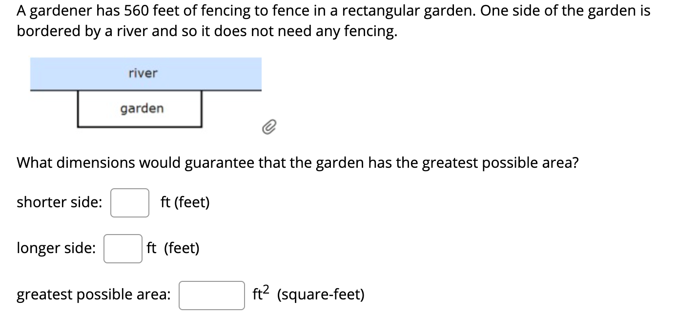 Solved A gardener has 560 feet of fencing to fence in a | Chegg.com