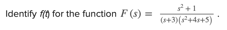 Solved Identify f(t) for the function | Chegg.com