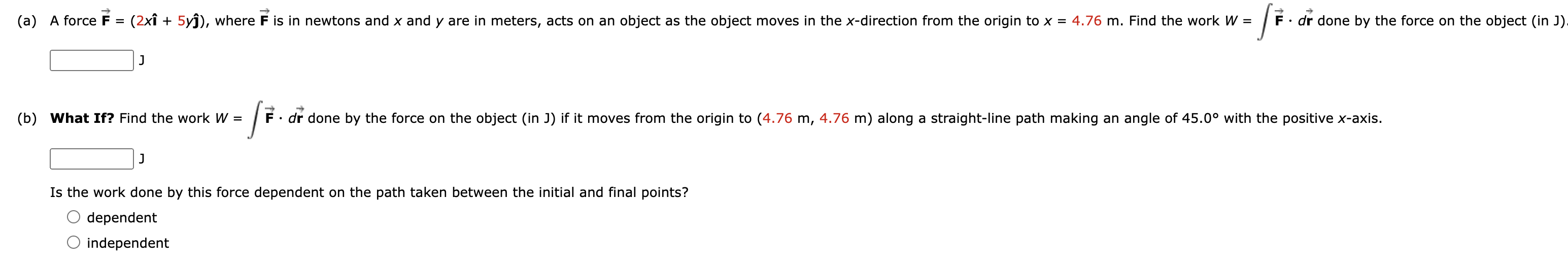 Solved (a) A force = (2xî + 5yſ), where F is in newtons and | Chegg.com