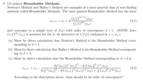 Solved 3. (15 points) Householder Methods. Newton's Method | Chegg.com