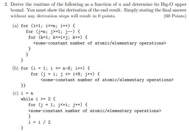 Solved Derive the runtime of the following as a function of | Chegg.com