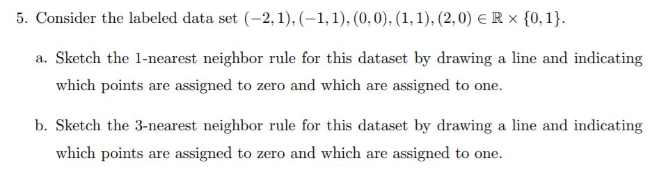 what would the 1-nearest neighbor and 3-nearest | Chegg.com