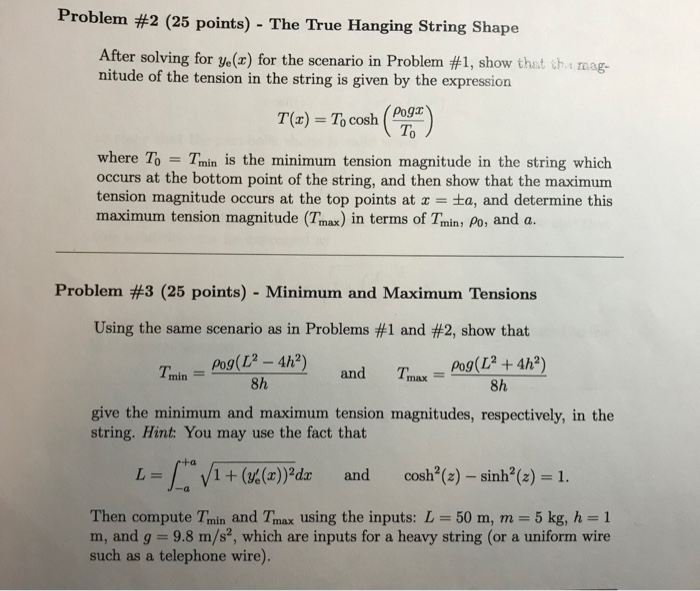 Problem #1 (40 points)-The True Hanging String Shape | Chegg.com