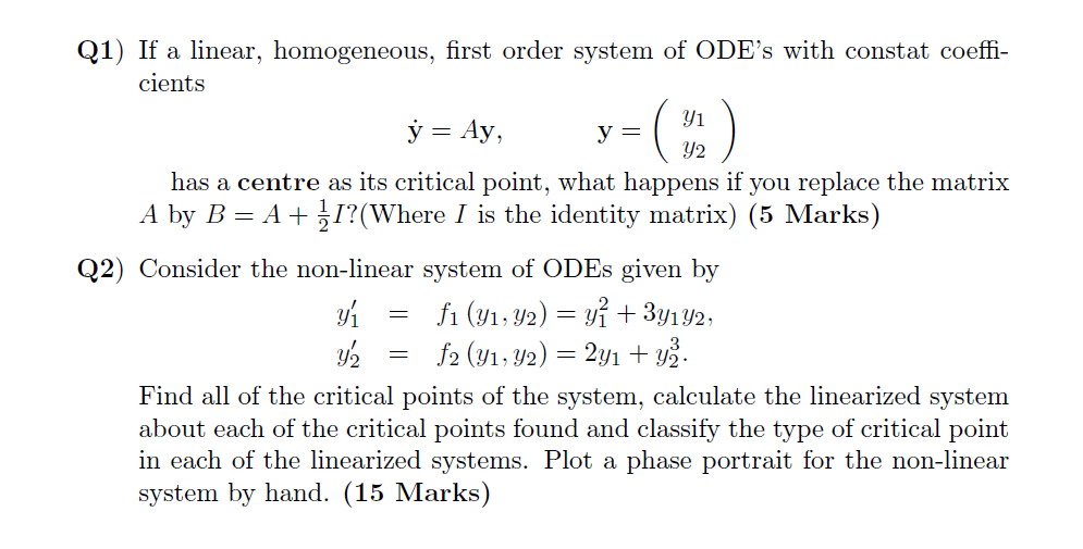 Solved Q1) If a linear, homogeneous, first order system of | Chegg.com
