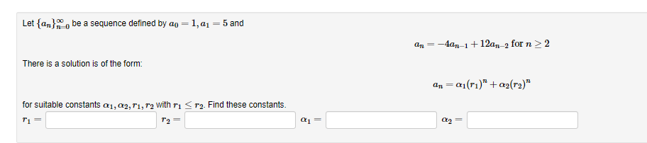 Solved Let {an}n=0∞ be a sequence defined by a0=1,a1=5 and | Chegg.com