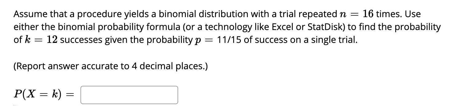 Solved Assume that a procedure yields a binomial | Chegg.com