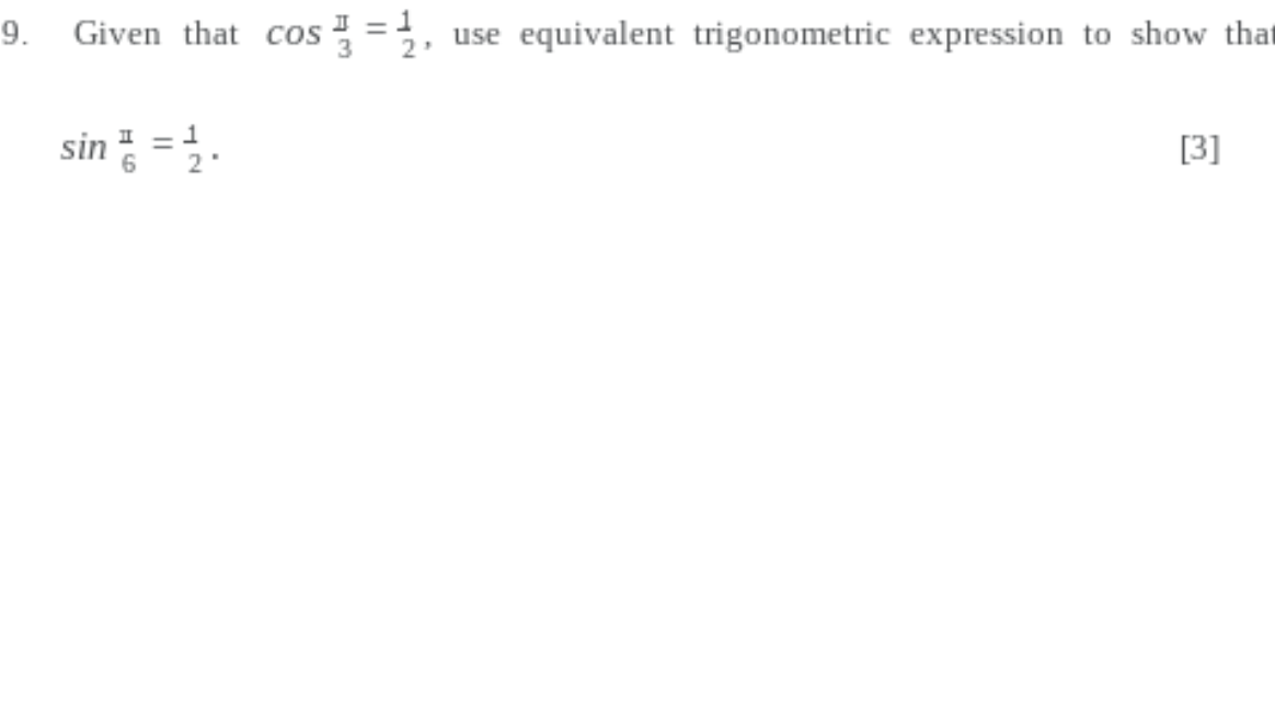 Solved 1 9. Given that cos } = {, use equivalent | Chegg.com