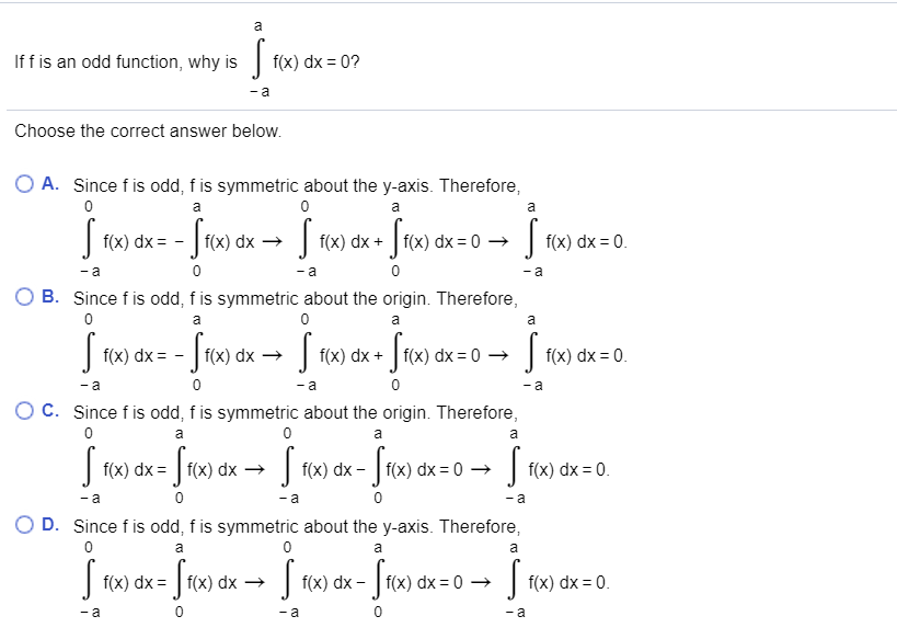 Solved If f is an odd function, why is f(x) dx-0? Choose the | Chegg.com