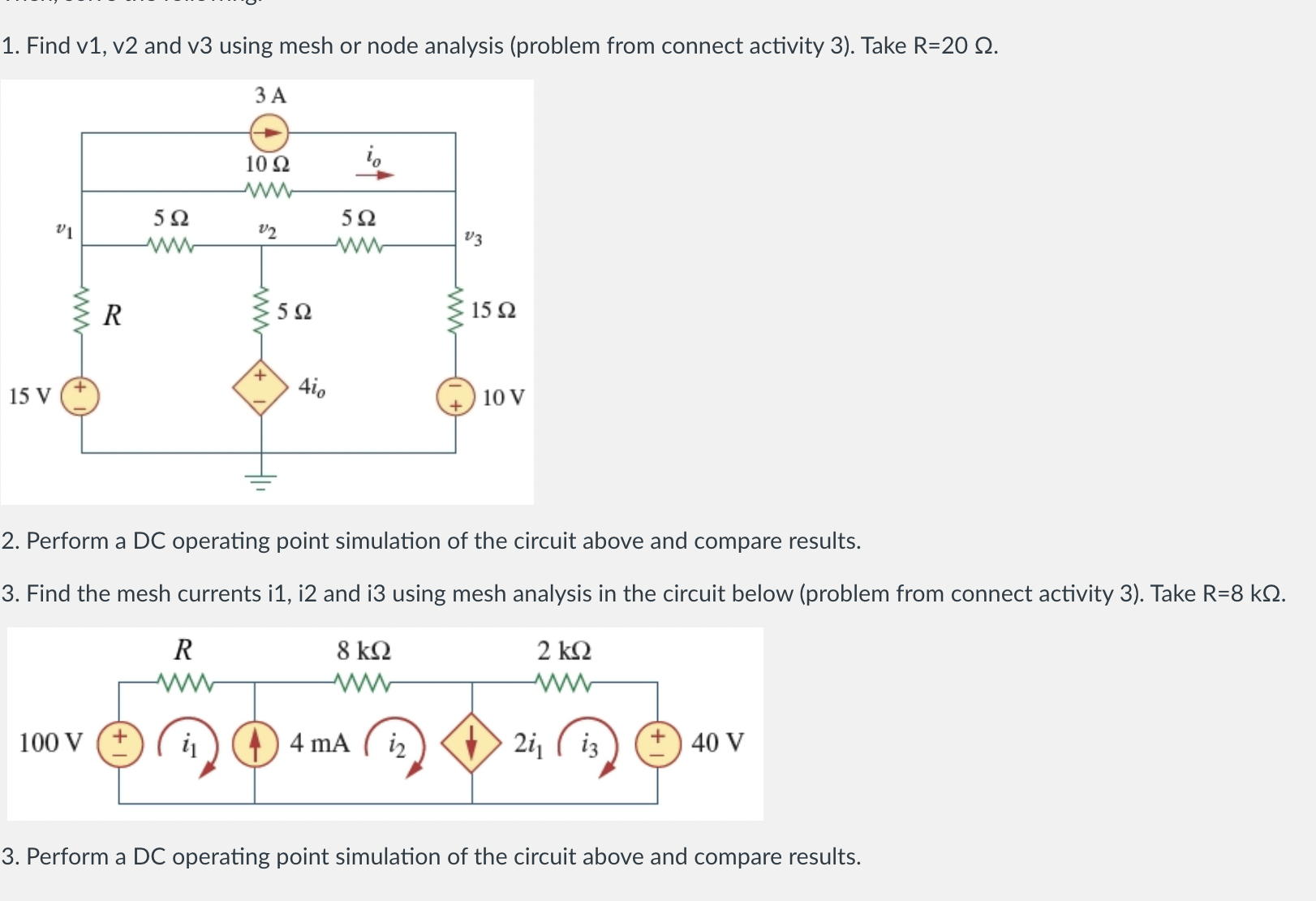 Solved by an EXPERT NOTE: CIRCUITS MUST BE SOLVED IN LTSPICE TOO (I need | Chegg.com