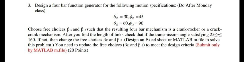 3. Design a four bar function generator for the | Chegg.com