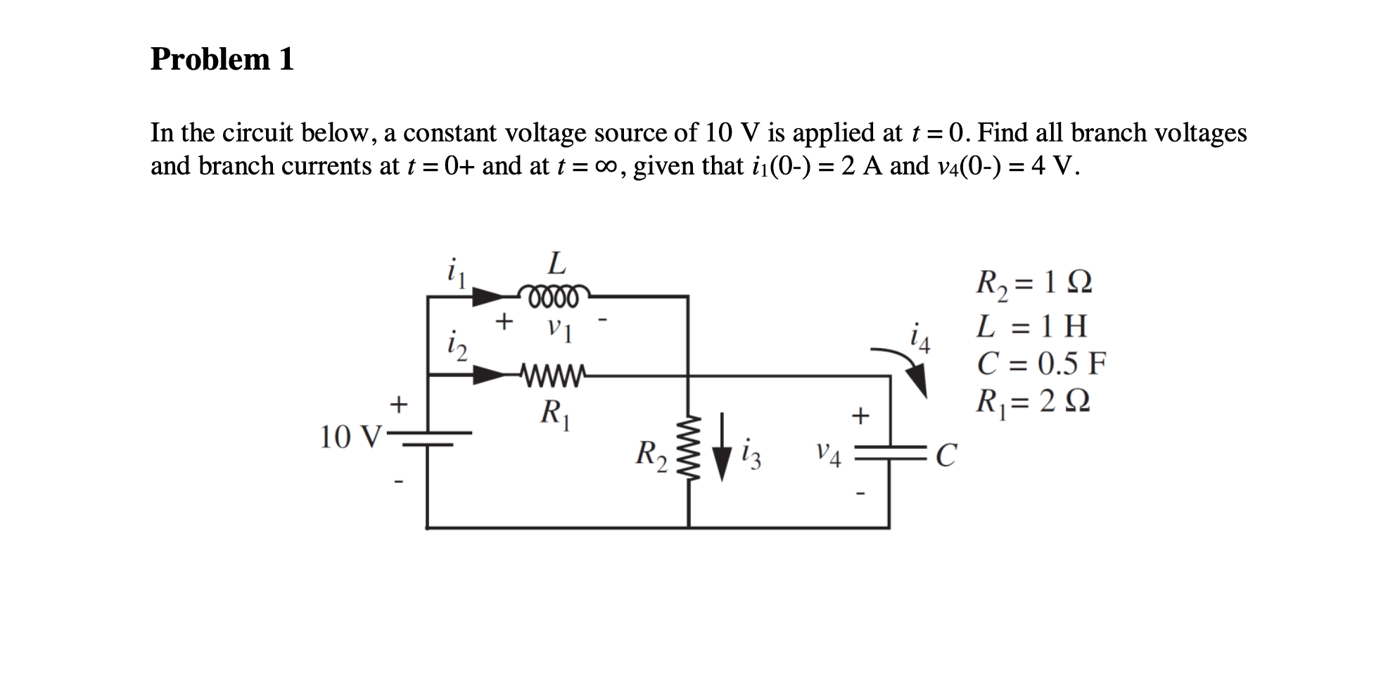 Solved Problem 1 In the circuit below, a constant voltage | Chegg.com