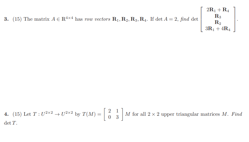 Solved 3. (15) The matrix A∈R4×4 has row vectors | Chegg.com