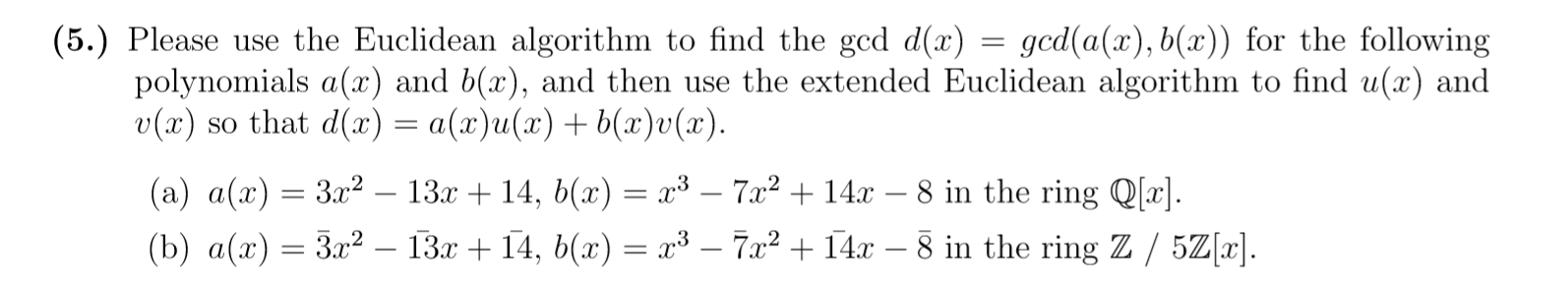Solved (5.) Please use the Euclidean algorithm to find the | Chegg.com