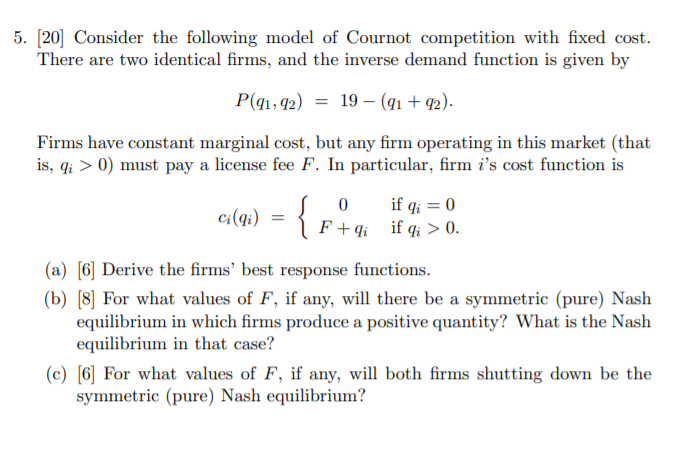 Solved 5. (20) Consider the following model of Cournot | Chegg.com