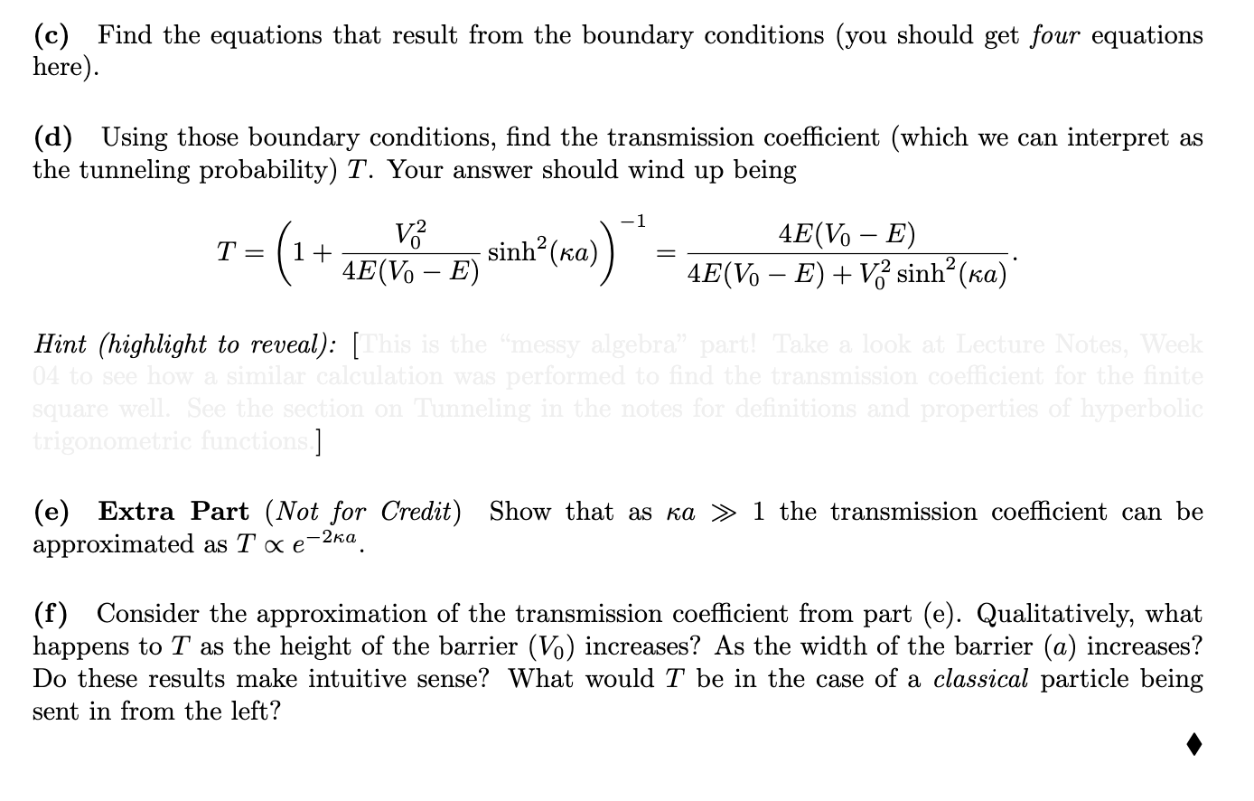 Solved Consider the following potential for a square barrier | Chegg.com