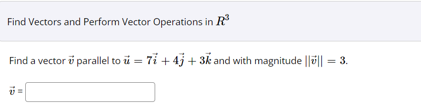 Solved Find Vectors and Perform Vector Operations in R3 Find | Chegg.com